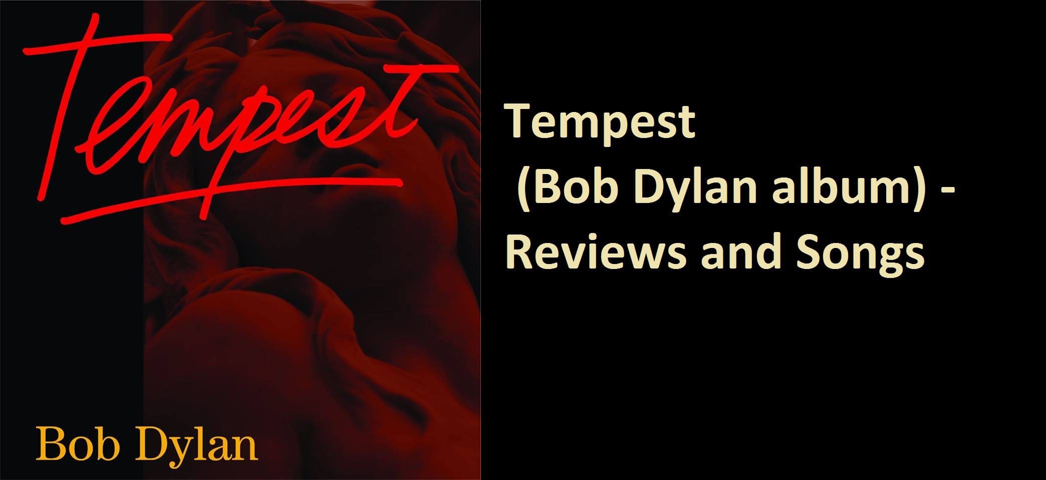 Tempest (Bob Dylan album) - Reviews and Songs - NSF News
