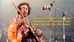Room Full Of Mirrors - Jimi Hendrix Experience Royal Albert Hall 1969 ...