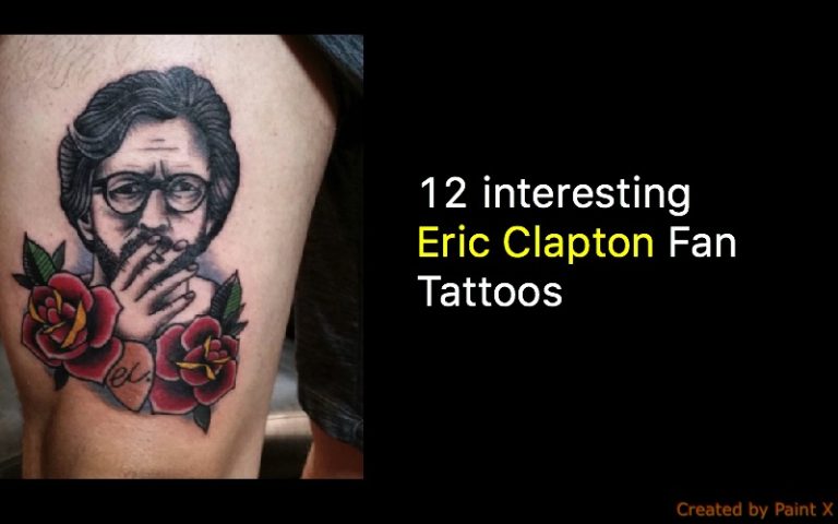12 interesting Eric Clapton Fan Tattoos - NSF News
