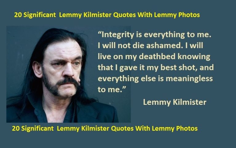 20 Significant Lemmy Kilmister Quotes With Lemmy Photos - NSF Tech