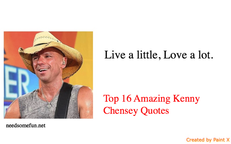 Top 16 Amazing Kenny Chesney Quotes - NSF News