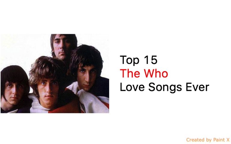 Top 15 The Who Love Songs Ever - NSF Tech