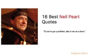 16 Best Neil Peart Quotes - NSF Tech