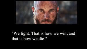 Best 30 Ragnar Lothbrok Quotes - The Vikings - NSF News