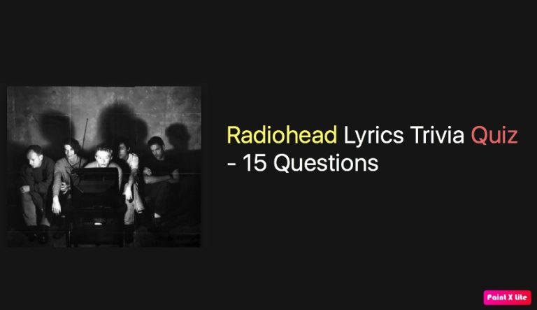 Radiohead Lyrics Trivia Quiz - 15 Questions - NSF News