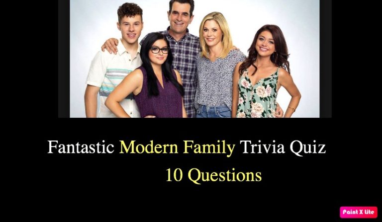 Modern Family Quiz With 10 Questions - NSF Tech