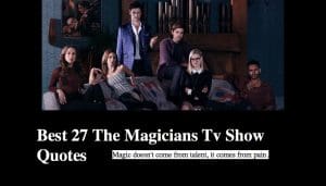 Best 27 The Magicians Quotes - Tv Show - NSF Media