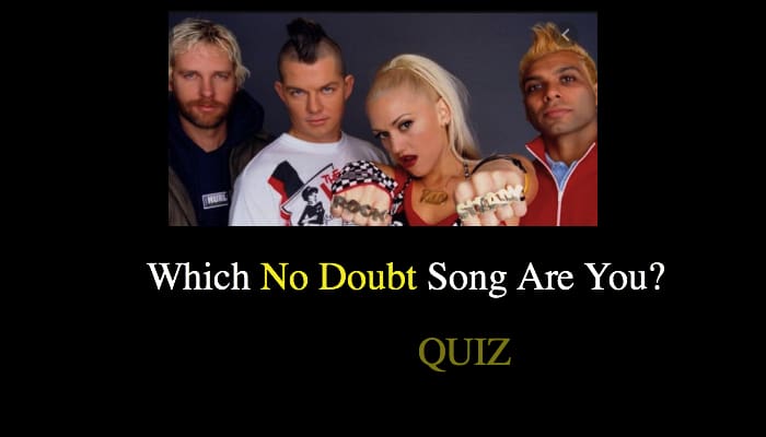 Which No Doubt Song Are You? Quiz - NSF News & Tech
