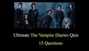 Ultimate The Vampire Diaries Quiz - NSF News