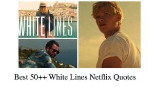Best 50++ White Lines Quotes - Netflix - NSF News