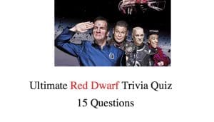 Ultimate Red Dwarf Trivia Quiz - NSF News