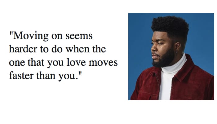 Best 38 Khalid Quotes and Captions - NSF News