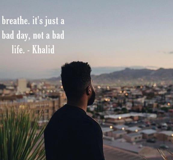 Best 38 Khalid Quotes and Captions - NSF News