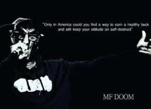 18 Best MF Doom Quotes and Lyrics - NSF Tech