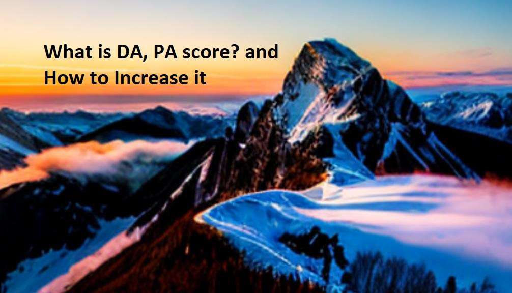 What is DA, PA score? and How to Increase it - NSF News