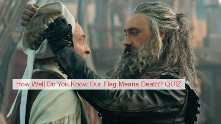 How Well Do You Know Our Flag Means Death? Quiz - NSF Tech