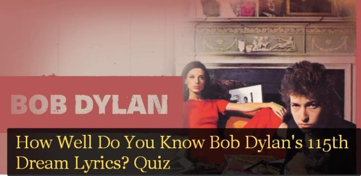How Well Do You Know Bob Dylan's 115th Dream Lyrics? Quiz - NSF News