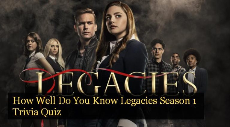 How Well Do You Know Legacies Season 1 Trivia Quiz - NSF News