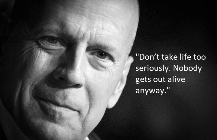 40 Legendary Bruce Willis Quotes: Wit, Wisdom, and a Whole Lot of ...