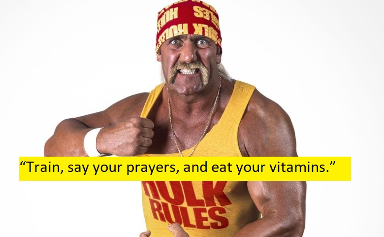 40 Hulk Hogan Quotes: Wisdom, Grit, and Glory from the Wrestling Legend ...