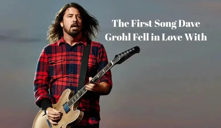 The First Song Dave Grohl Fell in Love With – From Childhood ...