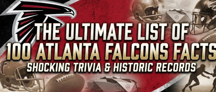 100 Atlanta Falcons Facts: The Ultimate List for Obsessed Fans